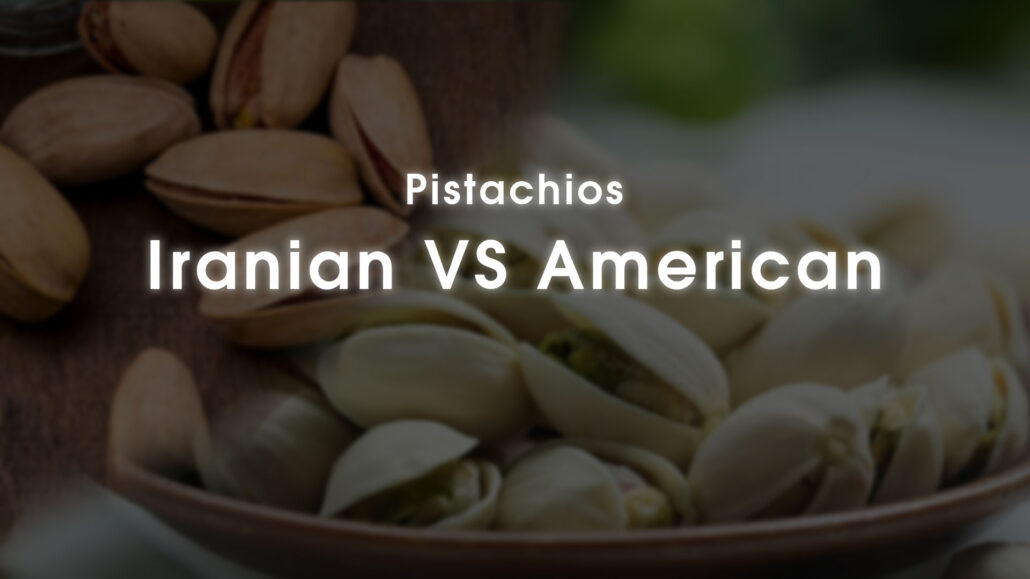 what is the difference between Iranian pistachio and American pistachio ... what is the difference between Iranian pistachio and American pistachio ...